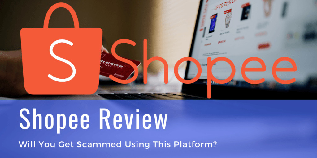 Is Shopee a Scam? - No, But You Could Get Scammed [Explained ...